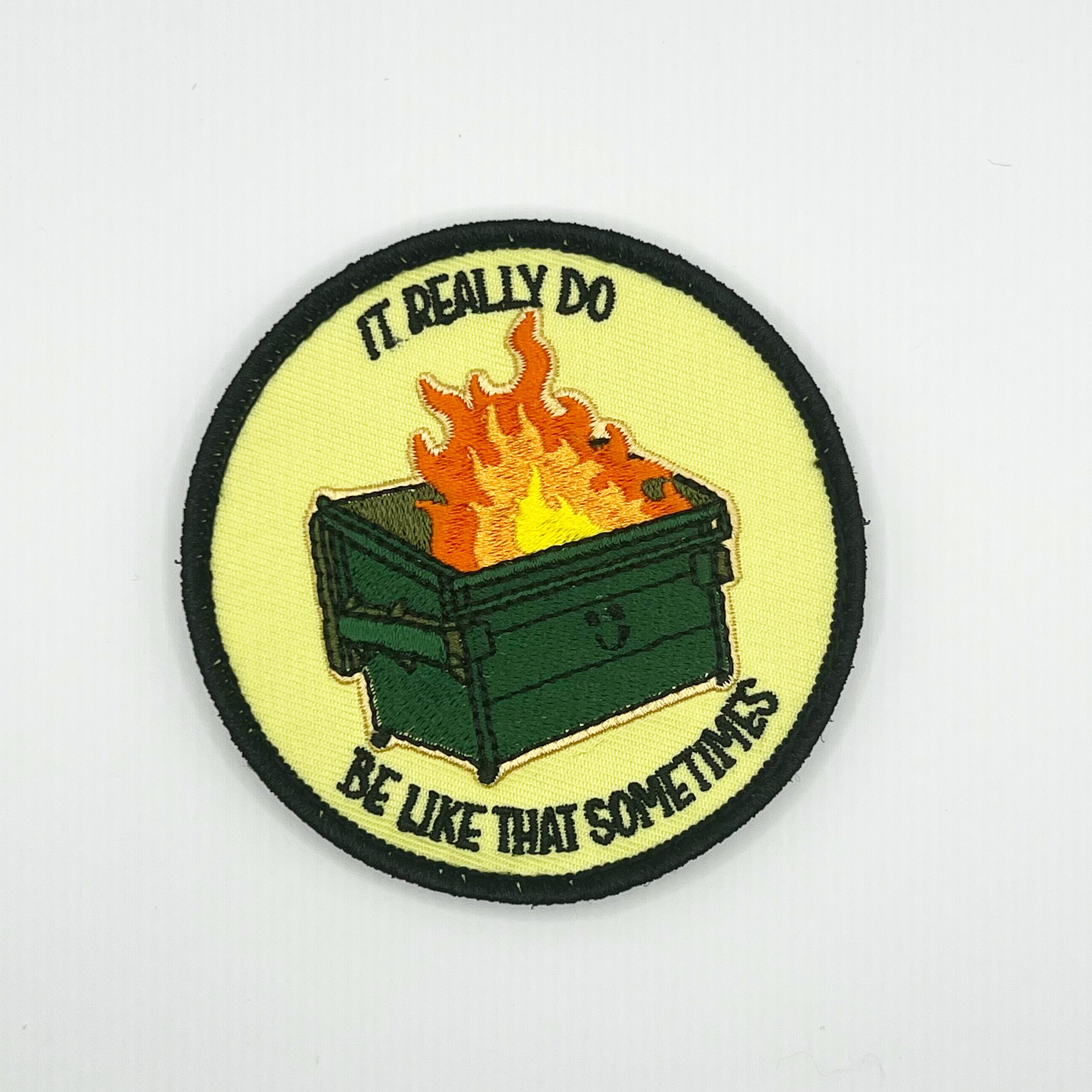 It Really Do Be Like That Patch – LOW + LETHAL